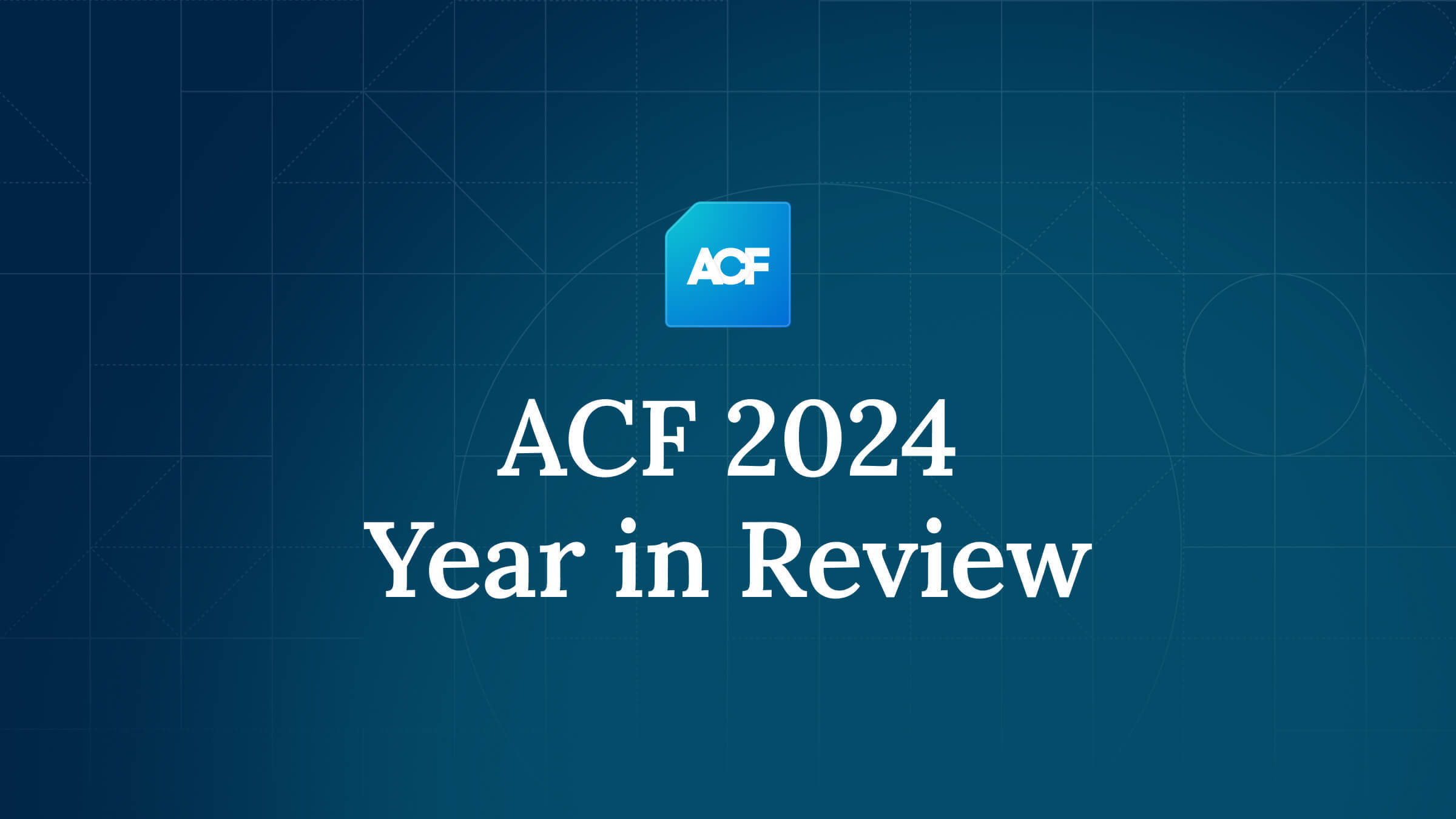 ACF | ACF 2024 Year in Review: A New Field Type and ACF Blocks Enhancements