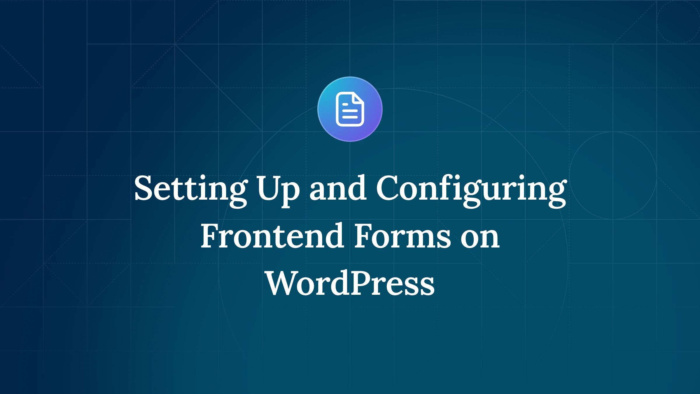 Acf Setting Up And Configuring Frontend Forms On Wordpress